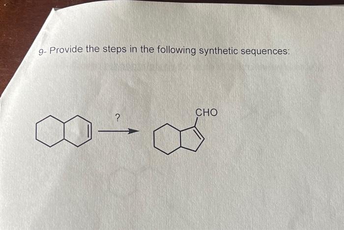 Solved Provide the steps in the following synthetic | Chegg.com