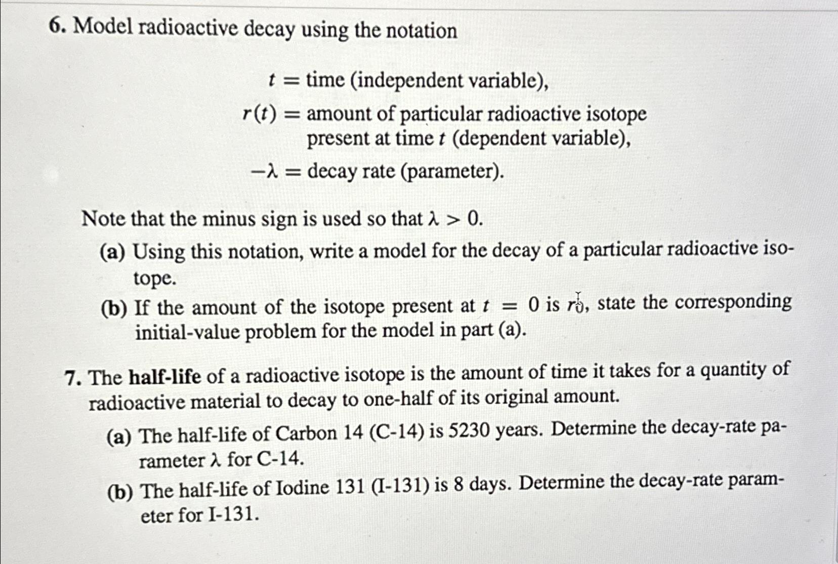 Solved Model radioactive decay using the notationt= ﻿time | Chegg.com