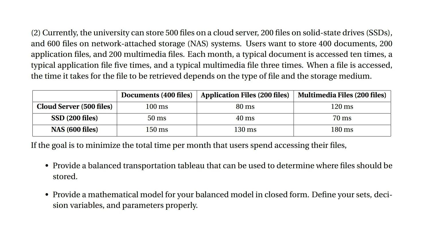Solved (2) Currently, the university can store 500 files on | Chegg.com