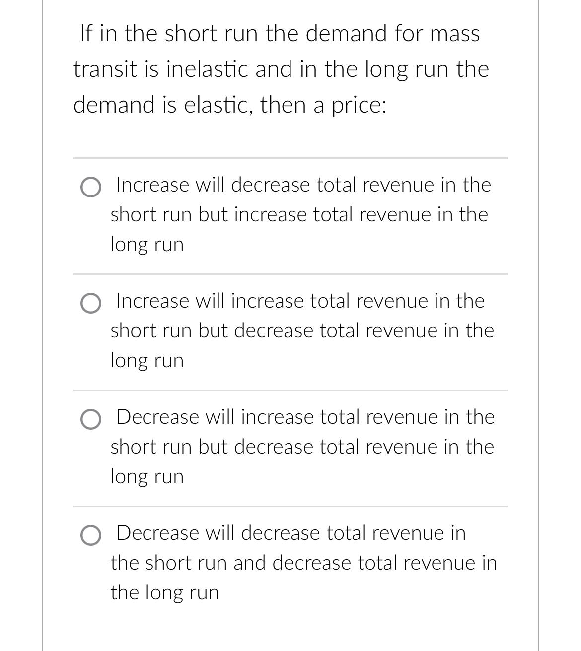 Solved If in the short run the demand for mass transit is | Chegg.com