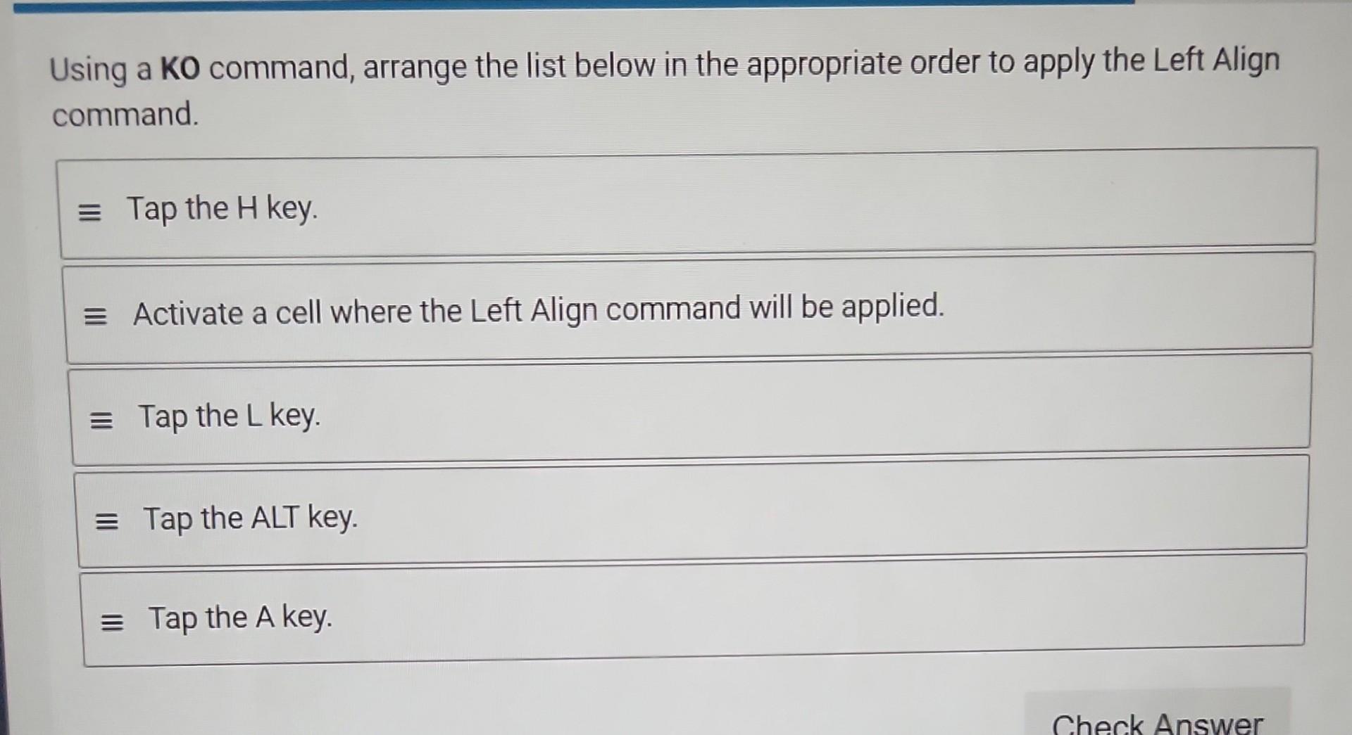 Solved Using a KO command, arrange the list below in the | Chegg.com