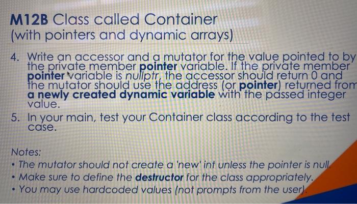 Solved M12B Class called Container (with pointers and | Chegg.com