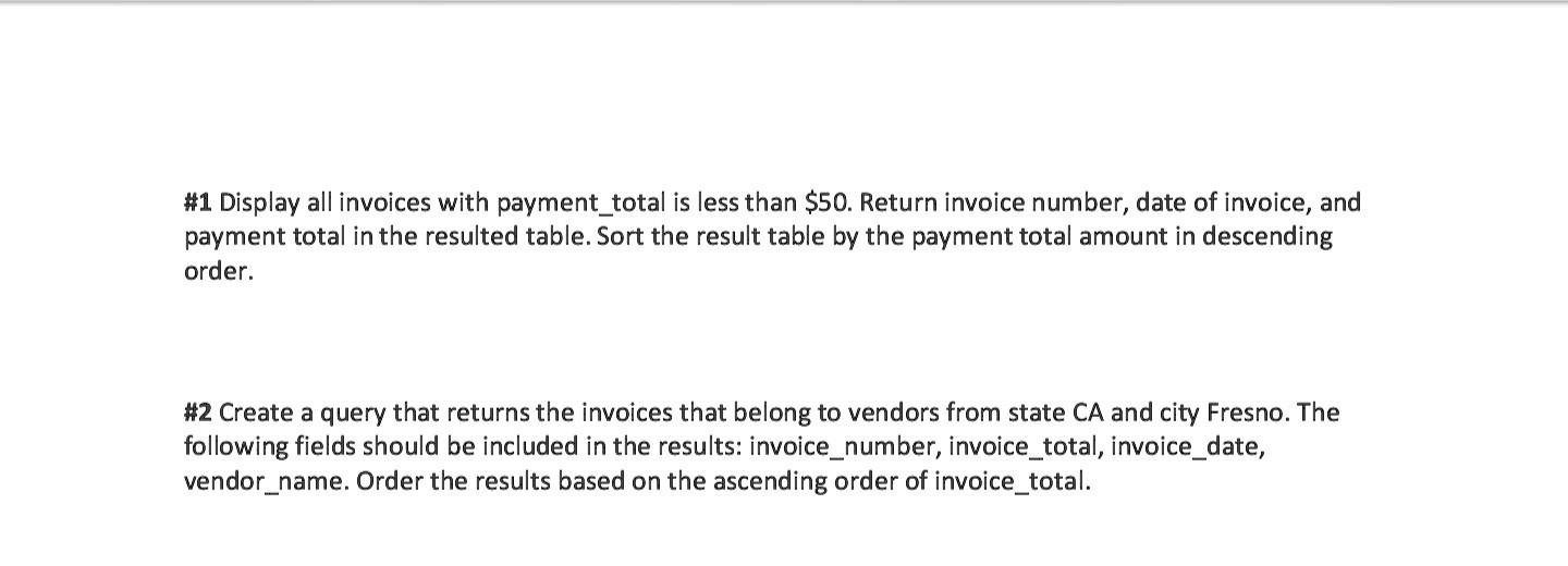 Solved \#1 Display all invoices with payment_total is less | Chegg.com