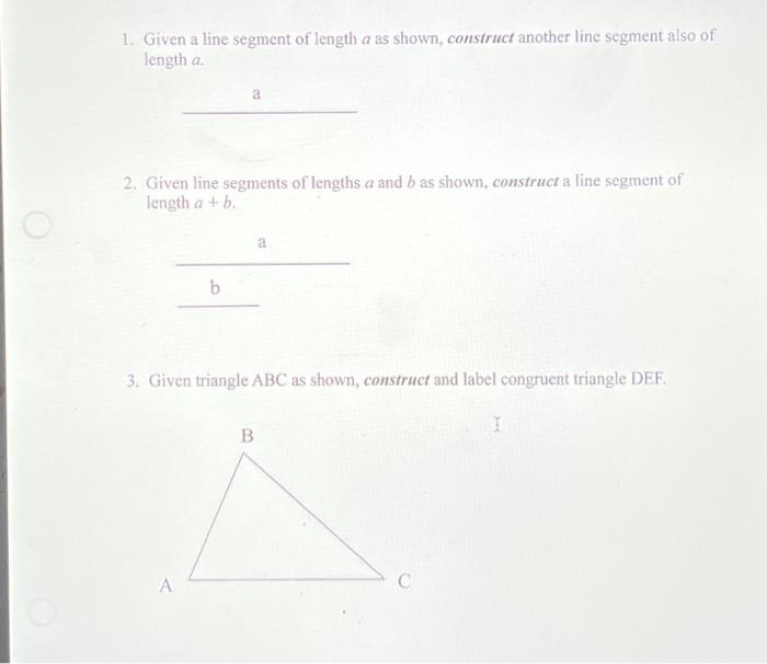 Solved 4. Given a line segment of length a as shown, | Chegg.com