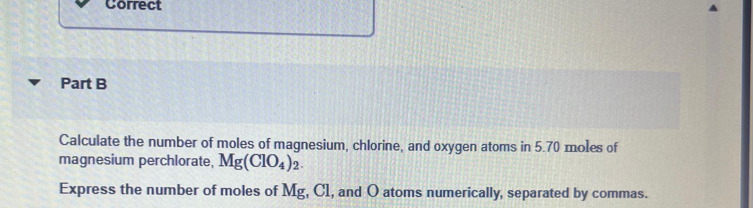 Solved Part BCalculate the number of moles of magnesium, | Chegg.com