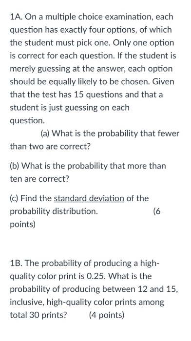 Solved 1A. On a multiple choice examination, each question | Chegg.com