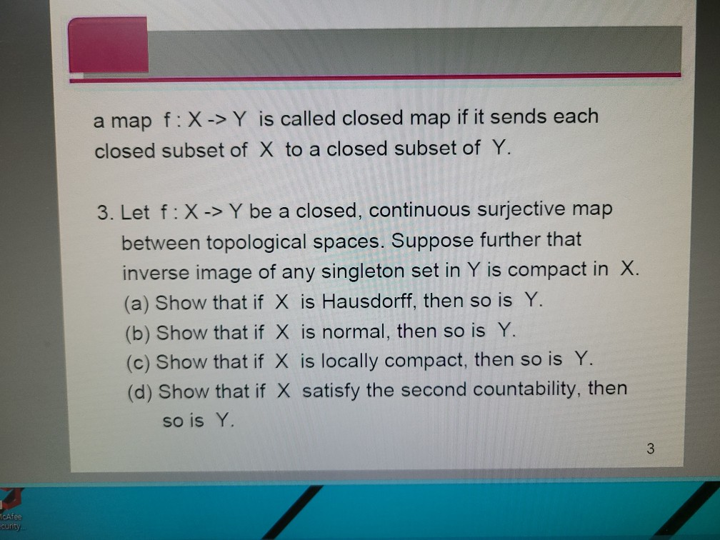 Solved a map f:X-> Y is called closed map if it sends each | Chegg.com
