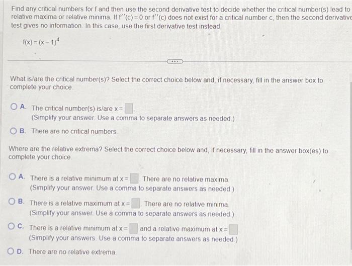 Solved Find any critical numbers for f and then use the | Chegg.com
