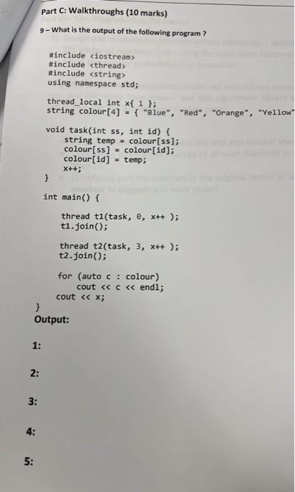Solved Part C: Walkthroughs (10 marks) 9 - What is the | Chegg.com