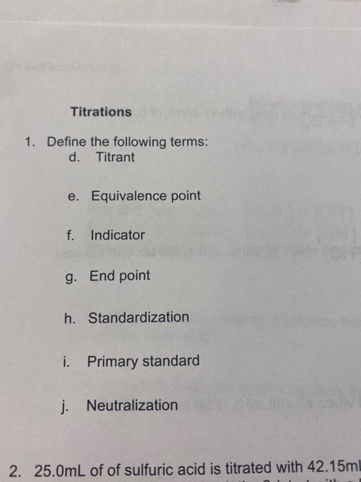 Solved Titrations 1. Define the following terms: d. Titrant | Chegg.com