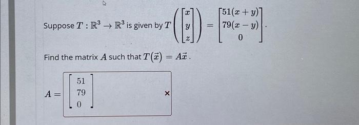Solved Suppose T:R3→R3 is given by | Chegg.com