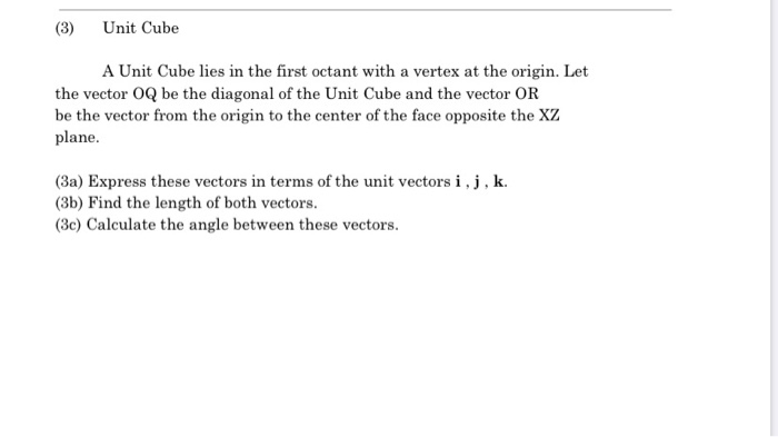 Solved 3 Unit Cube A Unit Cube Lies In The First Octant
