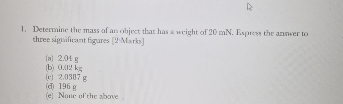 Solved Determine the mass of an object that has a weight of | Chegg.com