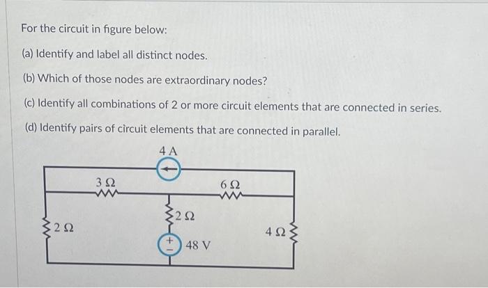Solved For the circuit in figure below: (a) Identify and | Chegg.com