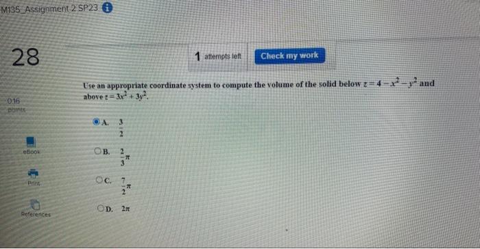 Use An Appropriate Coordinate System To Compute The