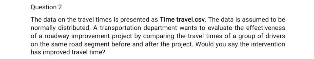 Solved The data on the travel times is presented as Time | Chegg.com