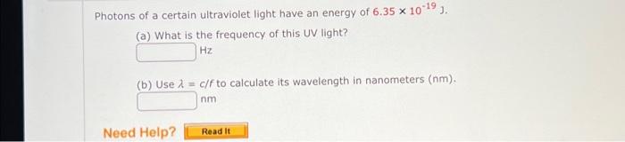 Solved Photons of a certain ultraviolet light have an energy | Chegg.com