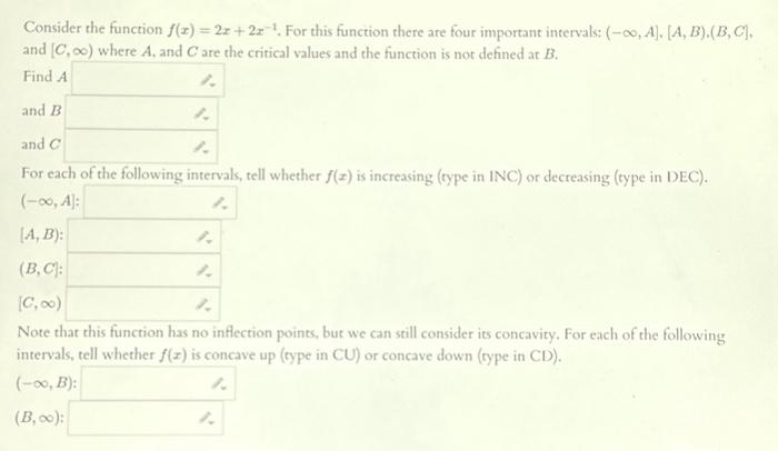 Solved Consider The Function F X 2x 2x−1 For This Function