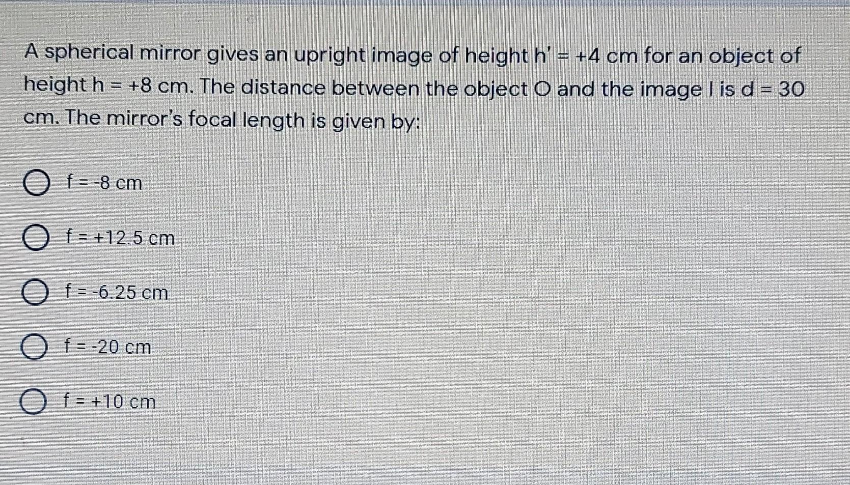 Solved A spherical mirror gives an upright image of height h | Chegg.com