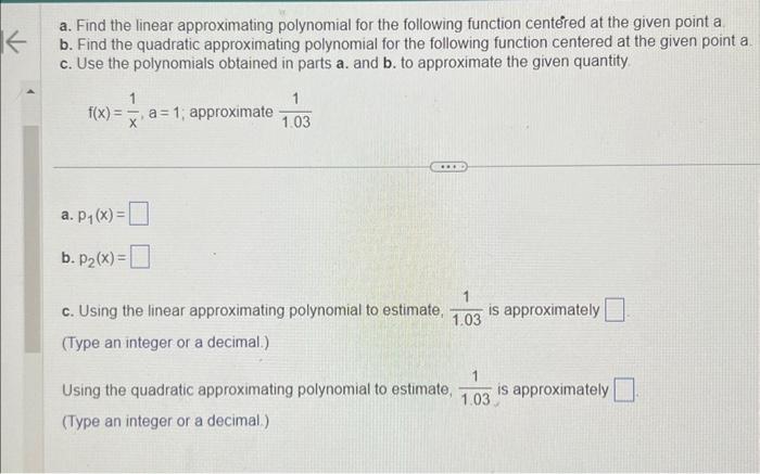a. Find the linear approximating polynomial for the | Chegg.com