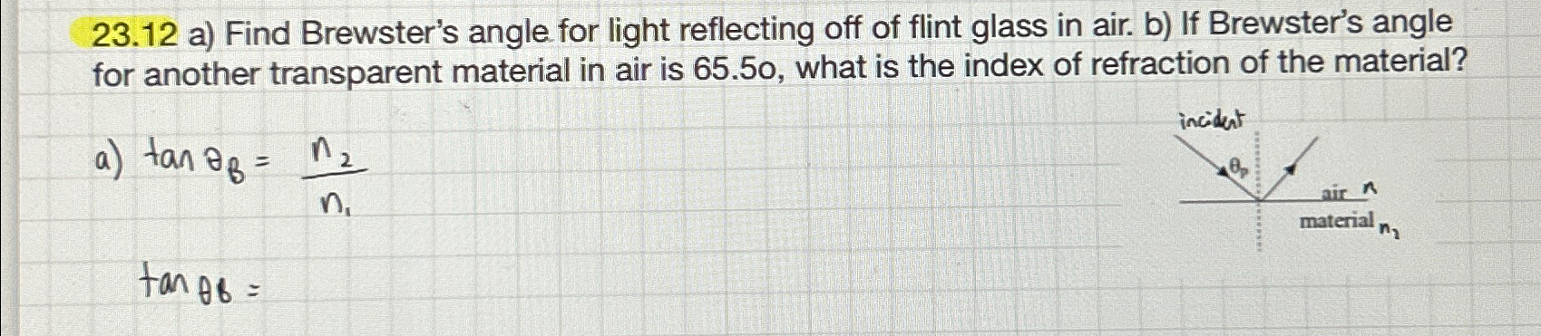 Solved 23.12 ﻿a) ﻿Find Brewster's angle for light reflecting | Chegg.com