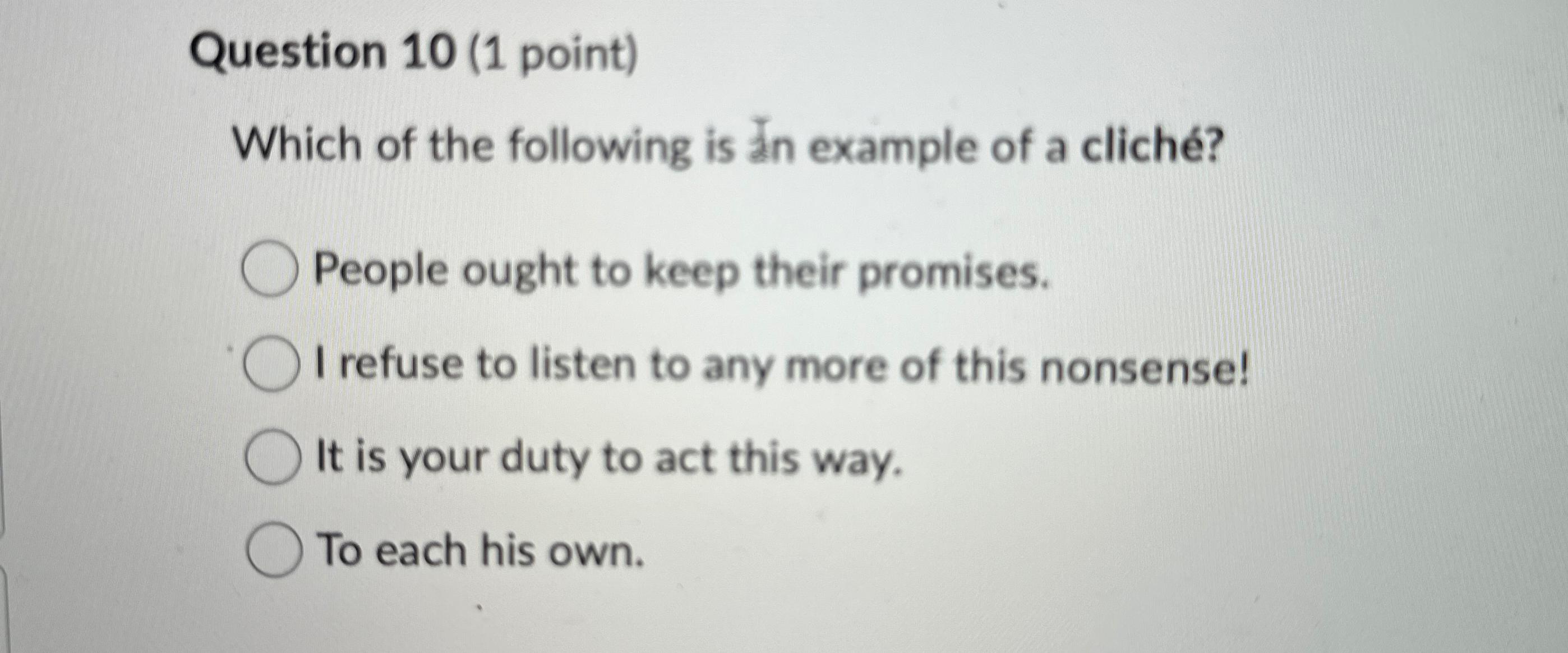 Solved Question 10 (1 ﻿point)Which of the following is an | Chegg.com