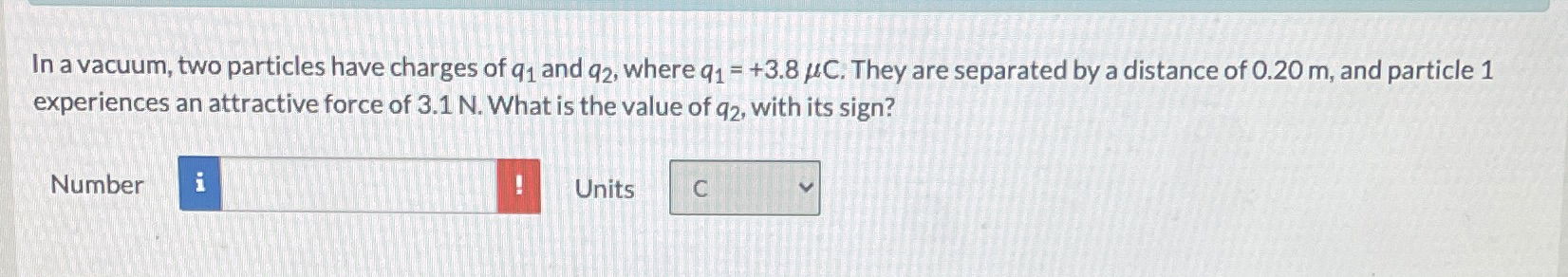 Solved In a vacuum, two particles have charges of q1 ﻿and | Chegg.com