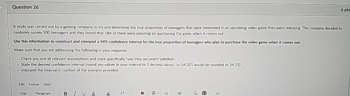 Solved Question 26A study was carried out by a gaming | Chegg.com