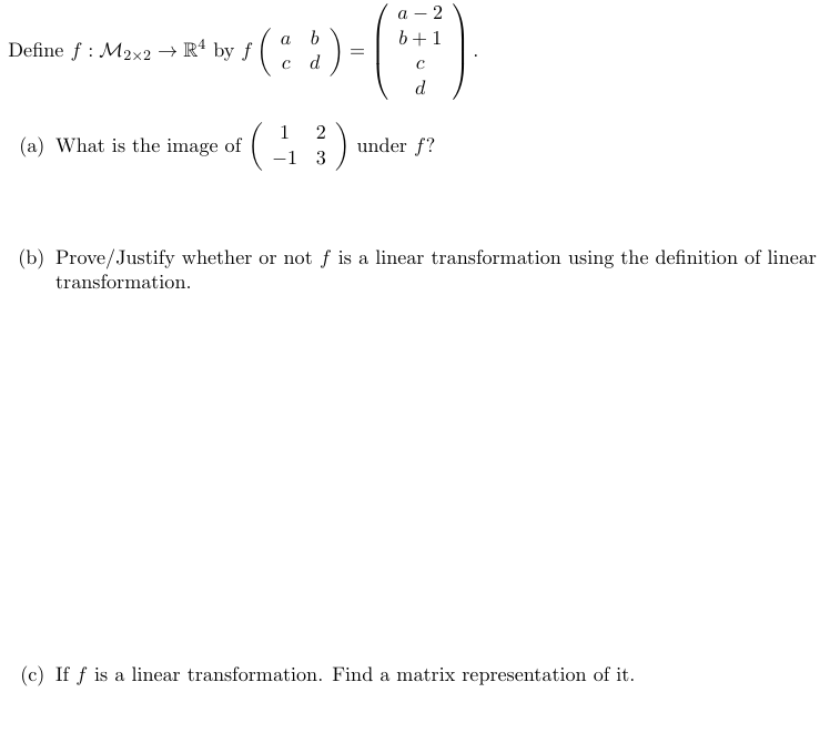 Solved Define f:M2×2→R4 ﻿by | Chegg.com