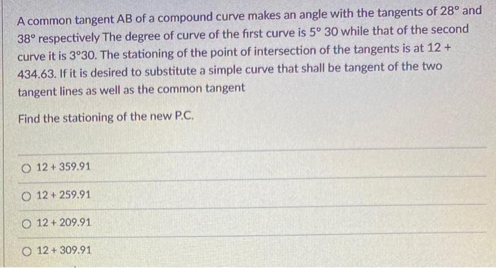 Solved A common tangent AB of a compound curve makes an | Chegg.com