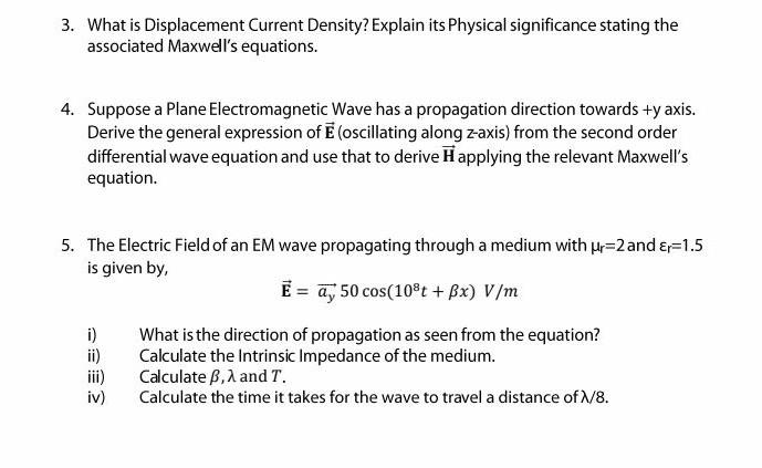 Solved 3. What is Displacement Current Density? Explain its | Chegg.com