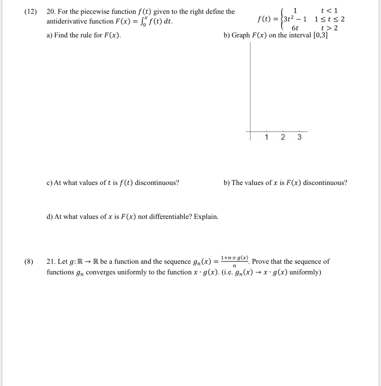 Solved 20. ﻿For the piecewise function f(t) ﻿given to the | Chegg.com