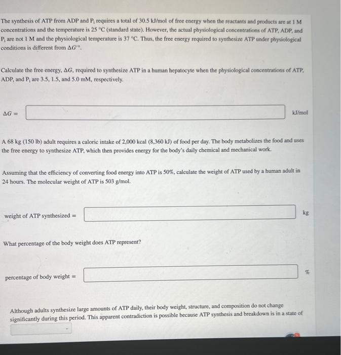 Solved The synthesis of ATP from ADP and P1 requires a total | Chegg.com