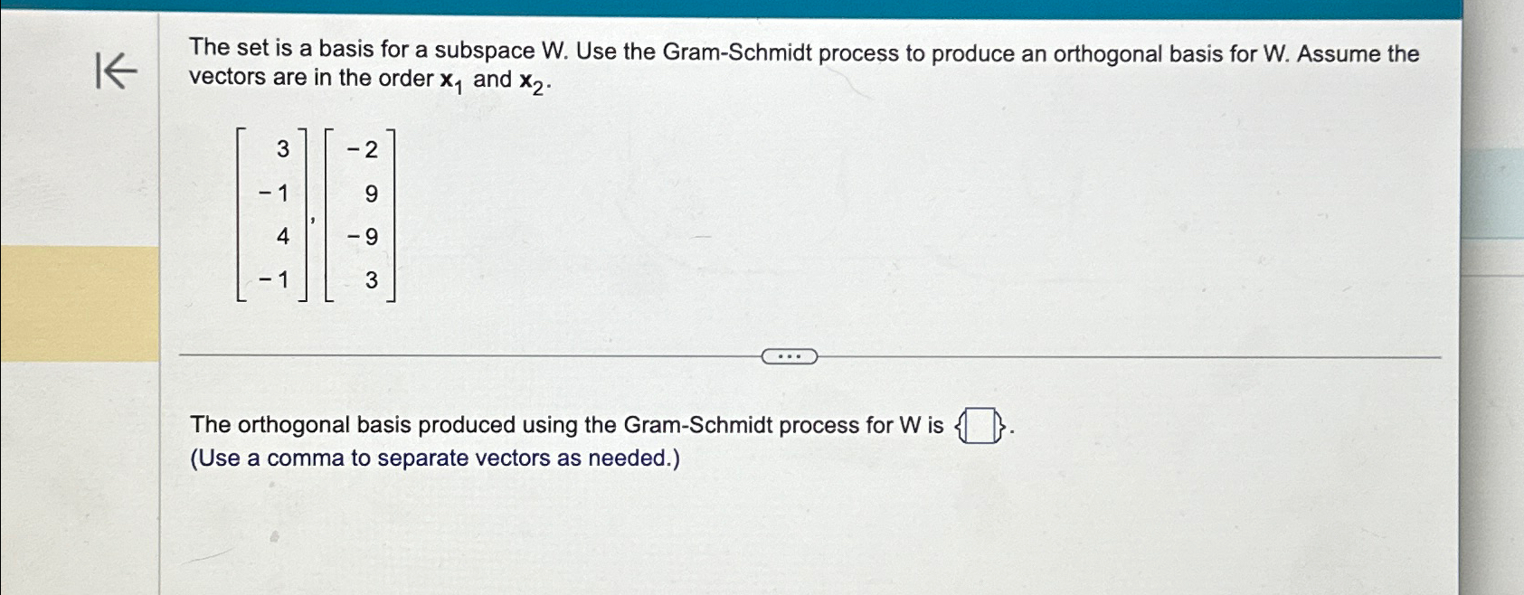 Solved The set is a basis for a subspace W. ﻿Use the | Chegg.com