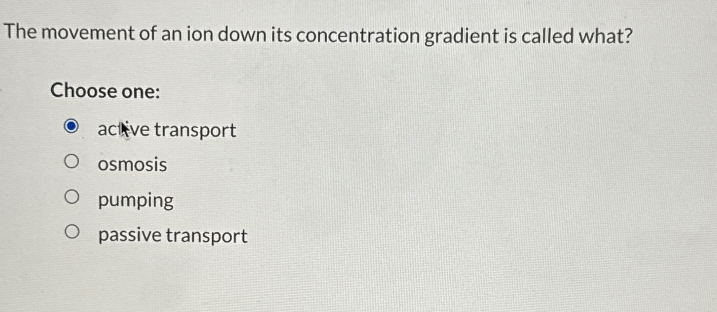 Solved The movement of an ion down its concentration | Chegg.com