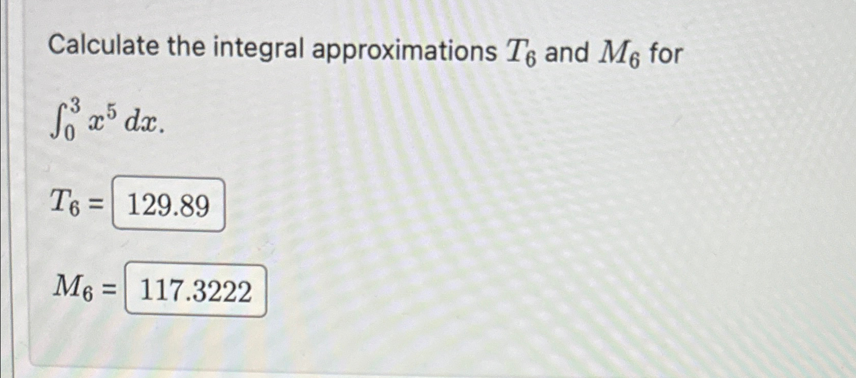 Solved Calculate the integral approximations T6 ﻿and M6 | Chegg.com