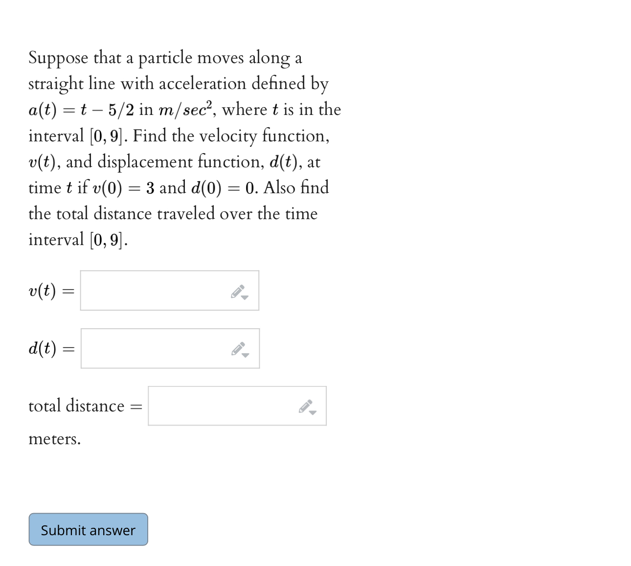 Solved Suppose that a particle moves along a straight line | Chegg.com