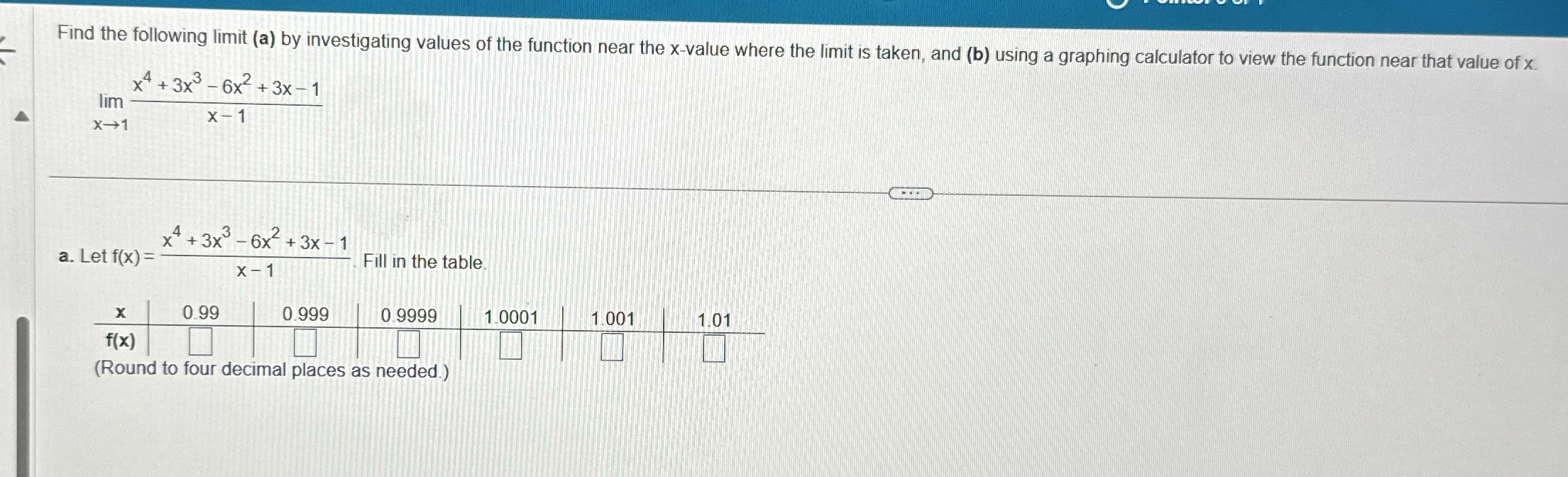 Solved Find the following limit (a) ﻿by investigating values | Chegg.com