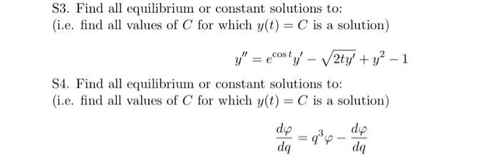 Solved S3. Find all equilibrium or constant solutions to: | Chegg.com