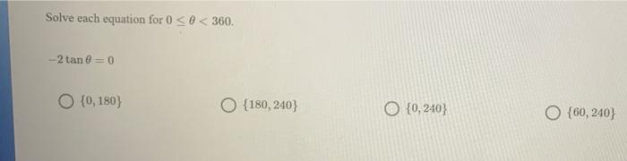 Solved Solve each equation for 0 | Chegg.com