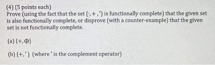 Solved (4) (5 points each) Prove (using the fact that the | Chegg.com