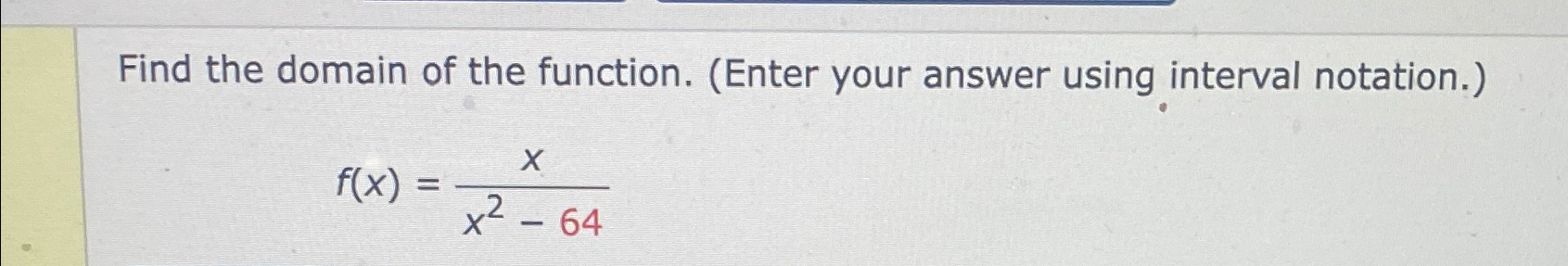 Solved Find the domain of the function. (Enter your answer | Chegg.com
