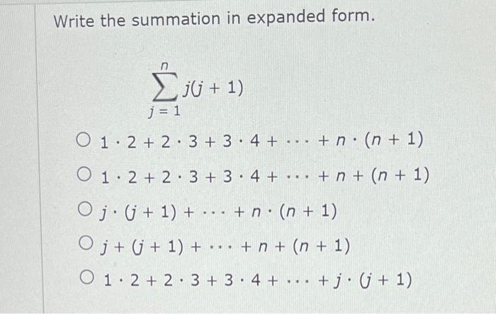 Solved Write the summation in expanded form. Σju + 1) j = 1 | Chegg.com