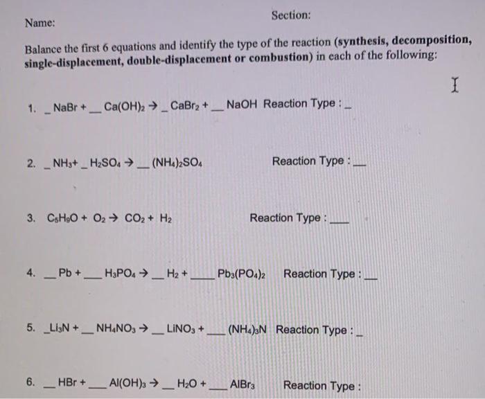 Solved Section: Name: Balance the first 6 equations and | Chegg.com