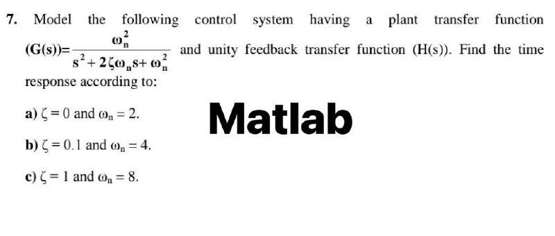 Solved 7. Model the following control system having a plant | Chegg.com
