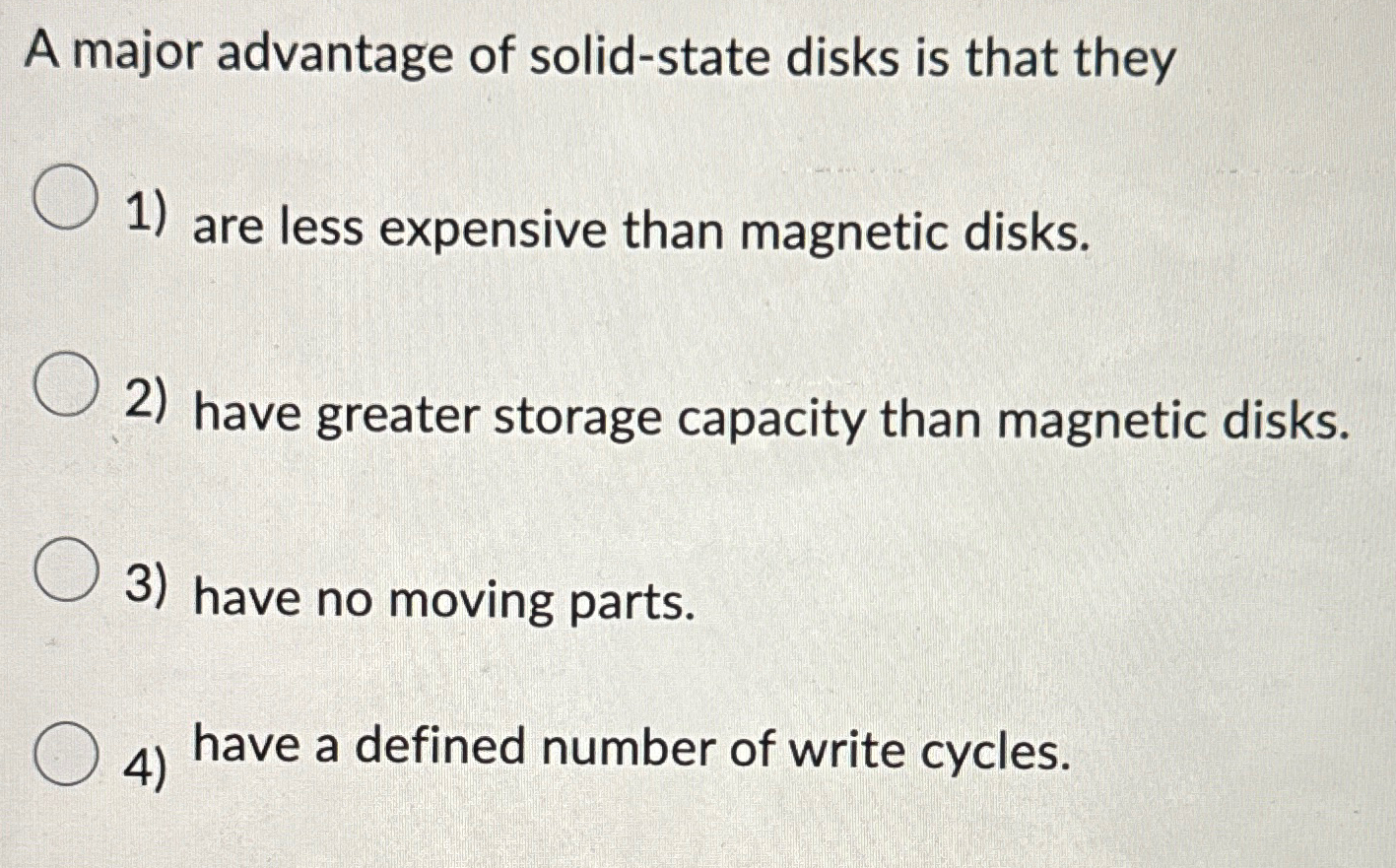 Solved A major advantage of solid-state disks is that | Chegg.com