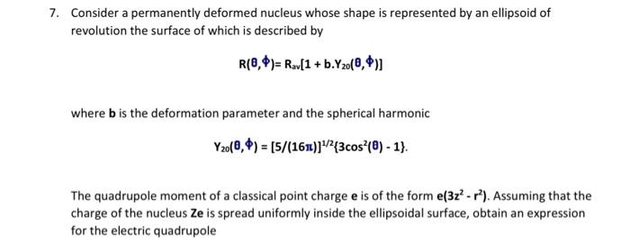 Solved Consider a permanently deformed nucleus whose shape | Chegg.com