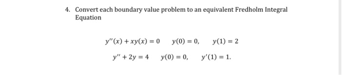Solved 4. Convert each boundary value problem to an | Chegg.com
