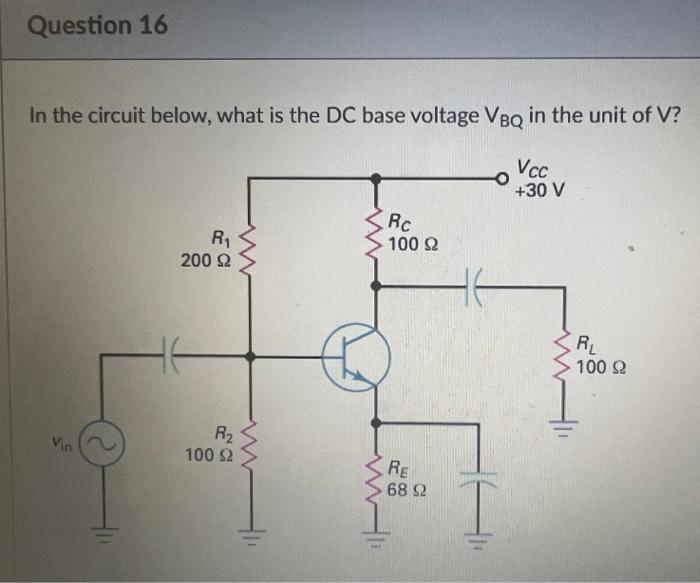 In the circuit below, what is the DC base voltage VBQ | Chegg.com
