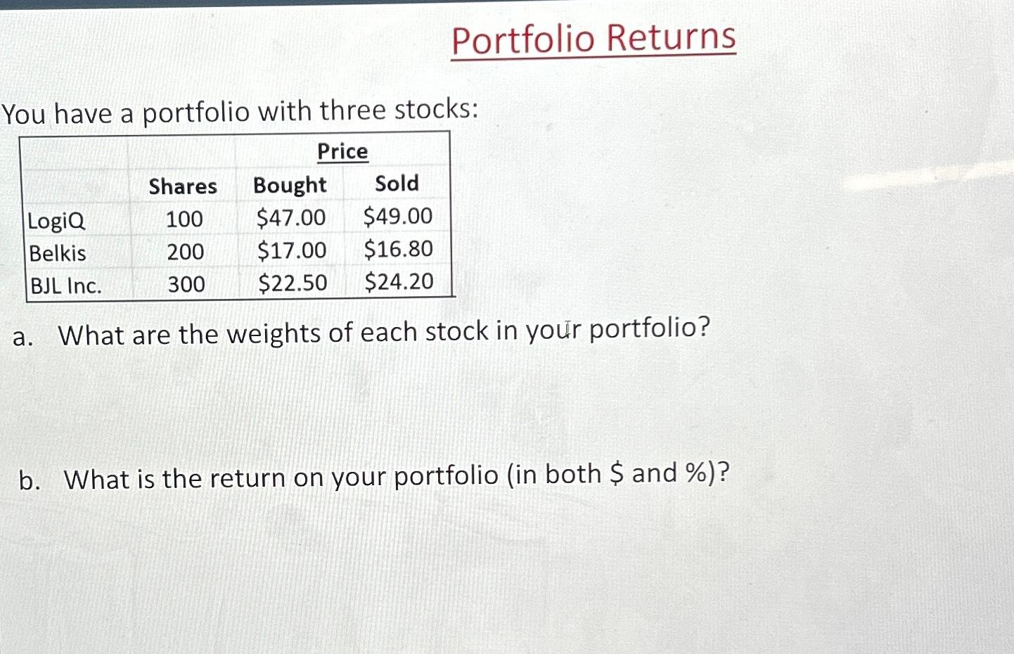 Solved Portfolio ReturnsYou have a portfolio with three | Chegg.com